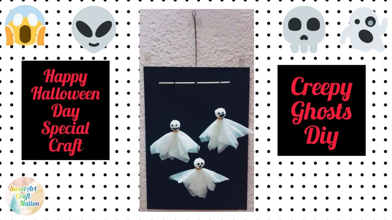 Happy Halloween Day Special Craft-Creepy Ghosts Diy-Halloween Home ...
