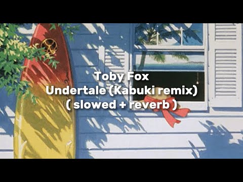 Toby Fox - Undertale (Kabuki remix) ( slowed + reverb ) - YouTube