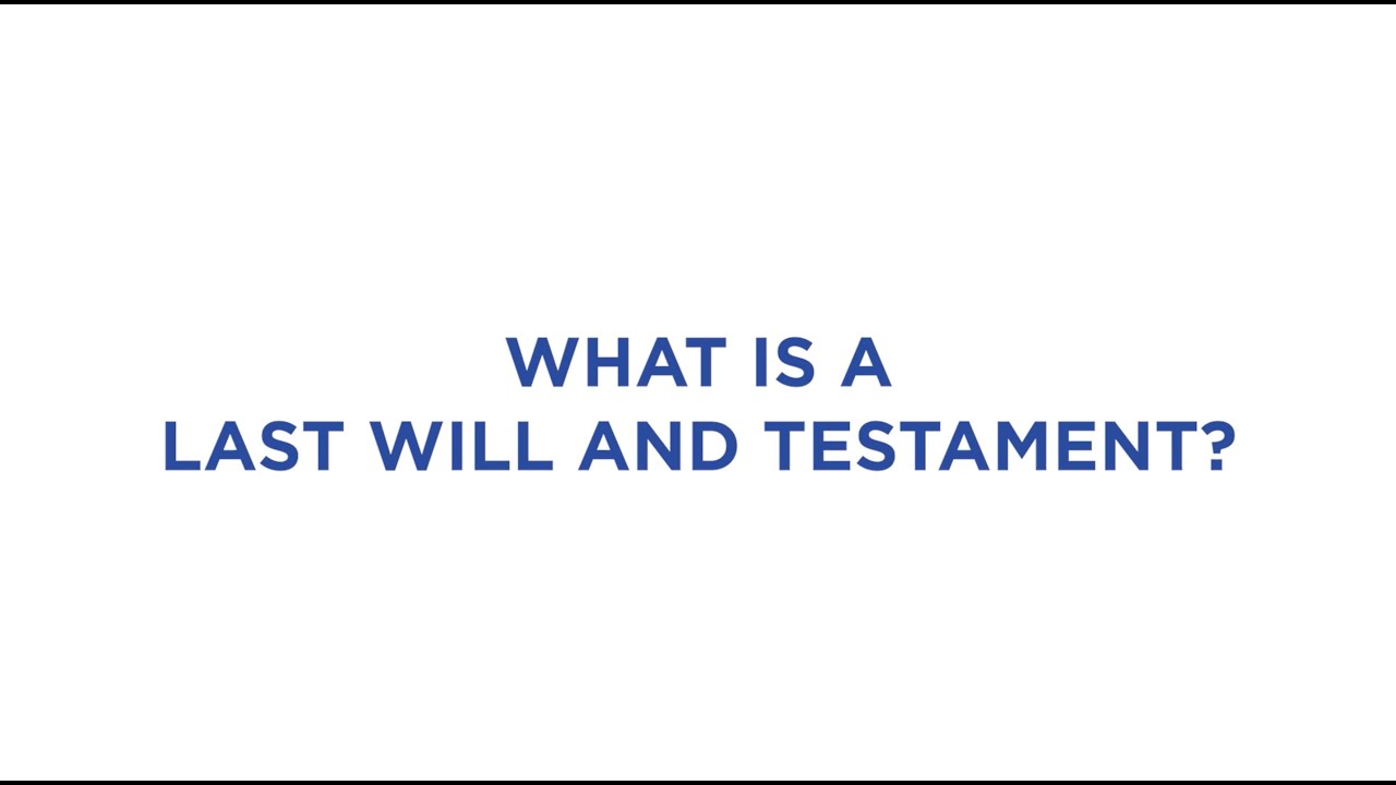 What is a Last Will and Testament? - YouTube