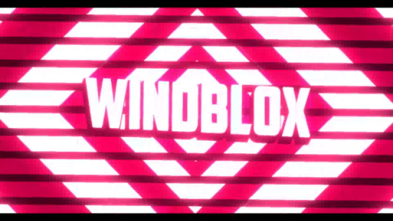 Official Music Intro / WindBlox - YouTube