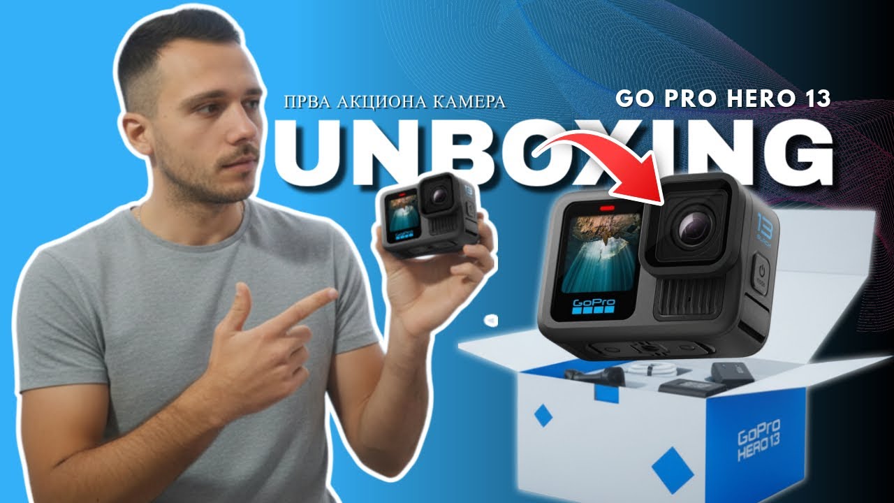 ЈА КУПИВ НАЈДОБРАТА АКЦИОНА КАМЕРА - GO PRO HERO 13 CREATOR EDITION ...
