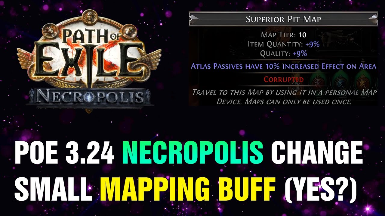 POE 3.24 SMALL MAPPING BUFF (right?) - Path of Exile: Necropolis - YouTube