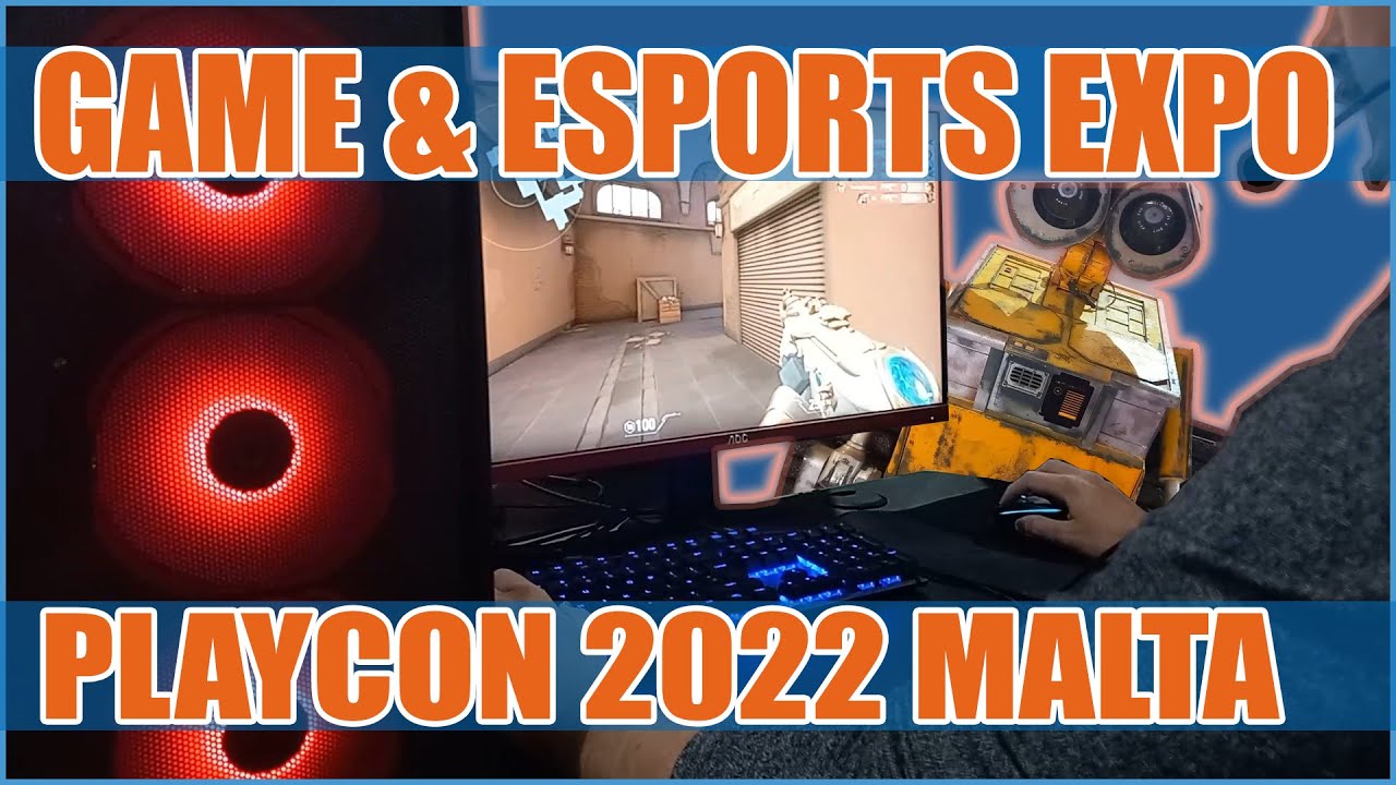 Game Expo & Esports Competition - Playcon 2022 Malta - YouTube