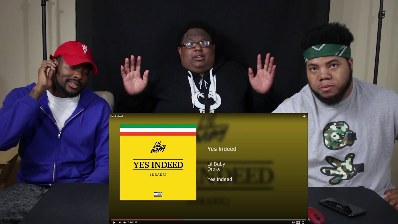 Lil Baby & Drake – Yes Indeed | REACTION - YouTube