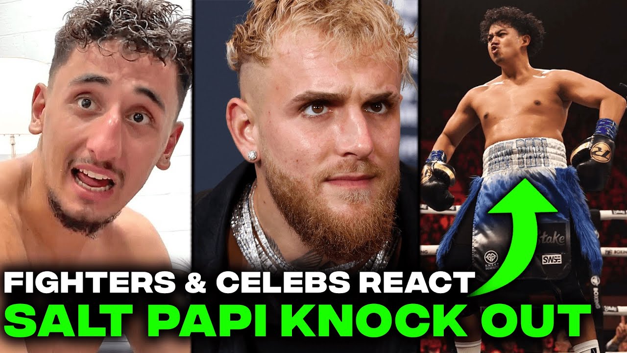 Fighters & Celebrities Reacts To Salt Papi KO Win Over Josh Brueckner ...