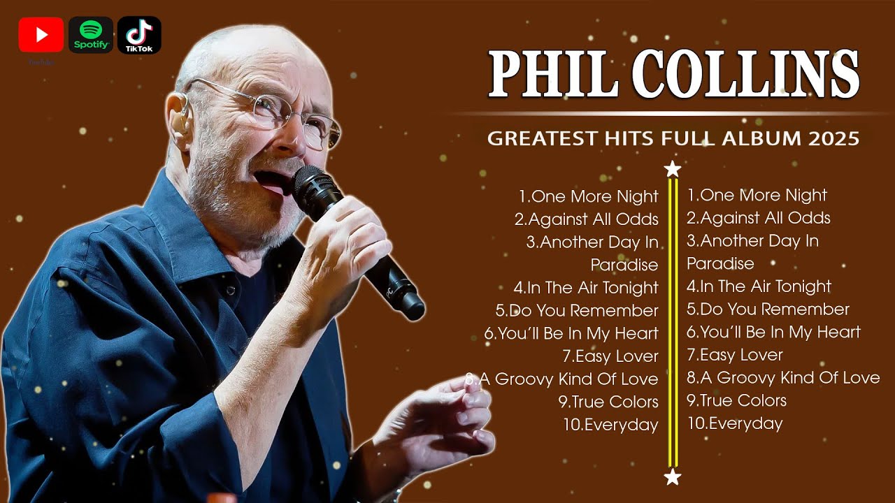 PHIL COLLINS ~ Greatest Hits Full Album 2025 ~ Top 10 Hits Playlist ...