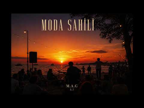 M.A.G - Moda Sahili (Geçerken Uğrayanlar)
