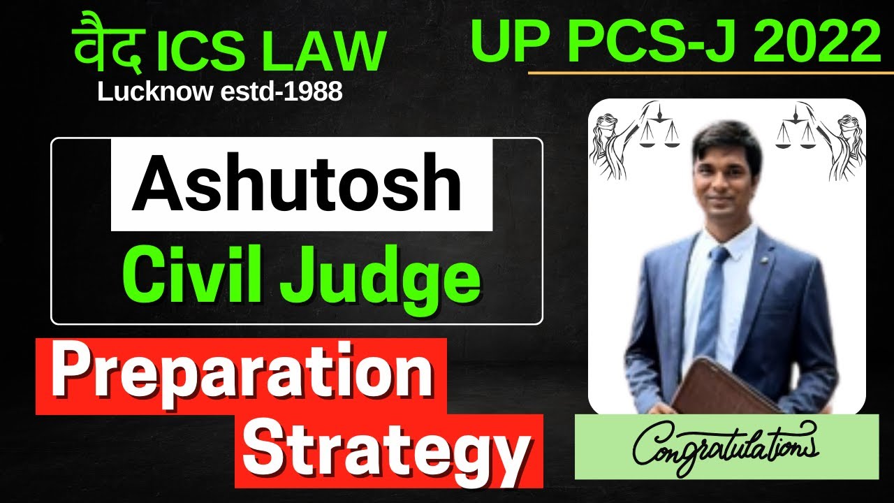 Ashutosh Civil Judge UP Judiciary 2022 Preparation Strategy | PCS J Topper | PCS J 2022 - YouTube