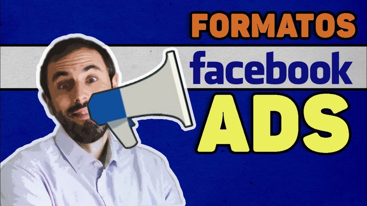 Formatos de anuncios en Facebook Ads: Imágenes I Facebook Ads 2019 ...