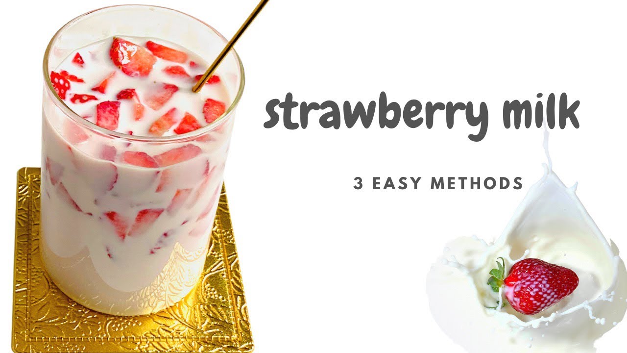 Strawberry milk [3 easy methods] - YouTube