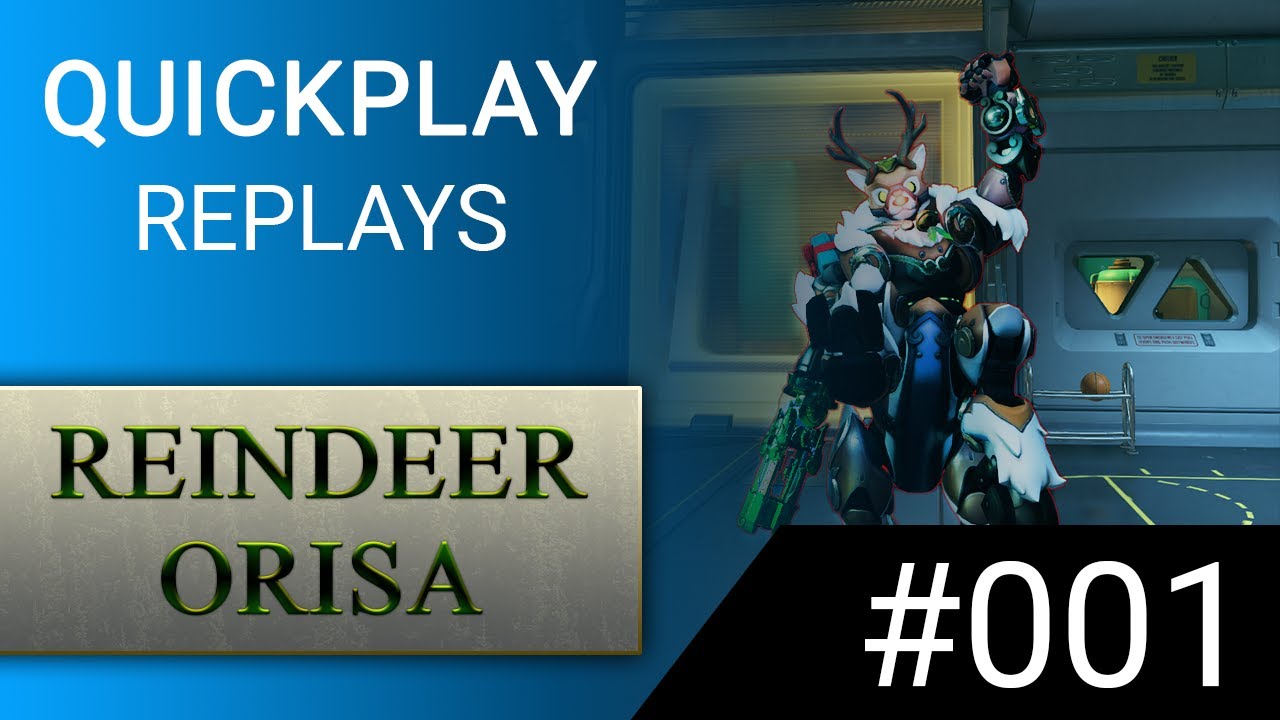 Overwatch 2 Replays | QuickPlay | Reindeer Orisa - 001 - YouTube