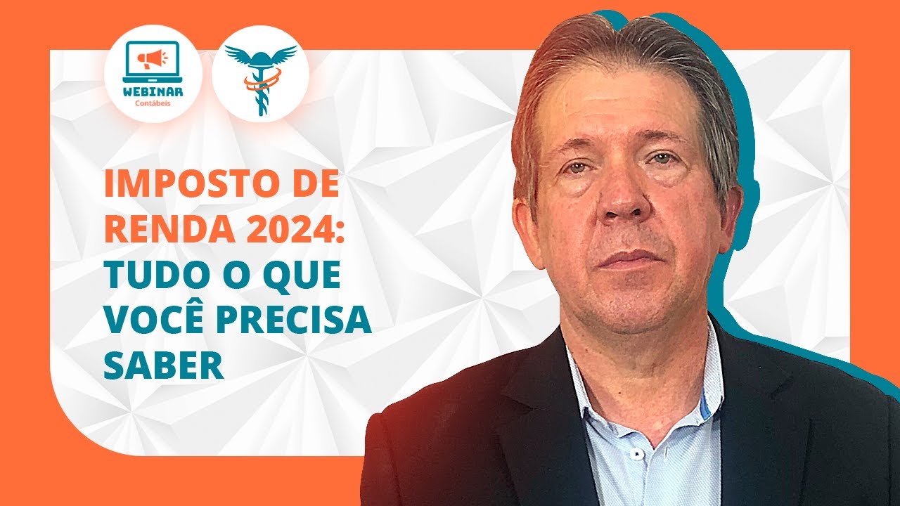 Imposto de Renda 2024: Novas REGRAS; nova TABELA e quem deve DECLARAR ...