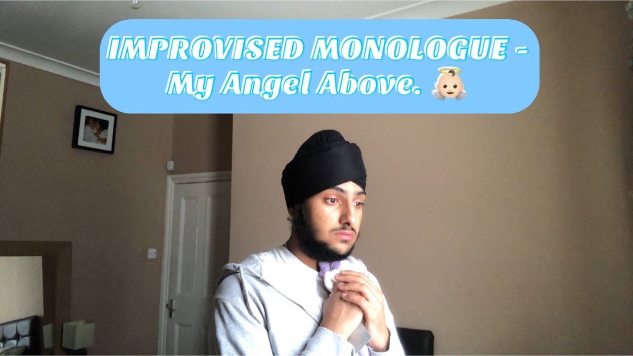 Improvised Monologue: My Angel Above. - YouTube