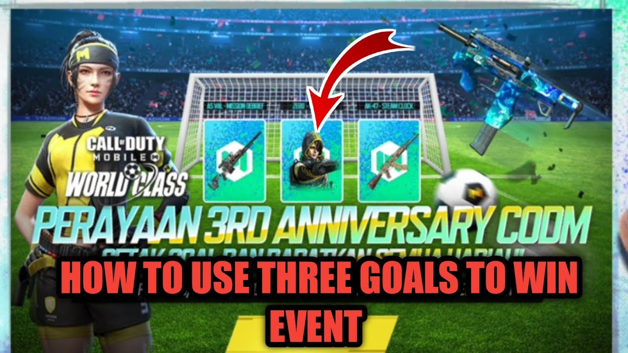 HOW TO USE THREE GOALS TO WIN EVENT CODM | HOW TO USE SOCCER BALL IN CODM | THREE GOALS TO WIN ...