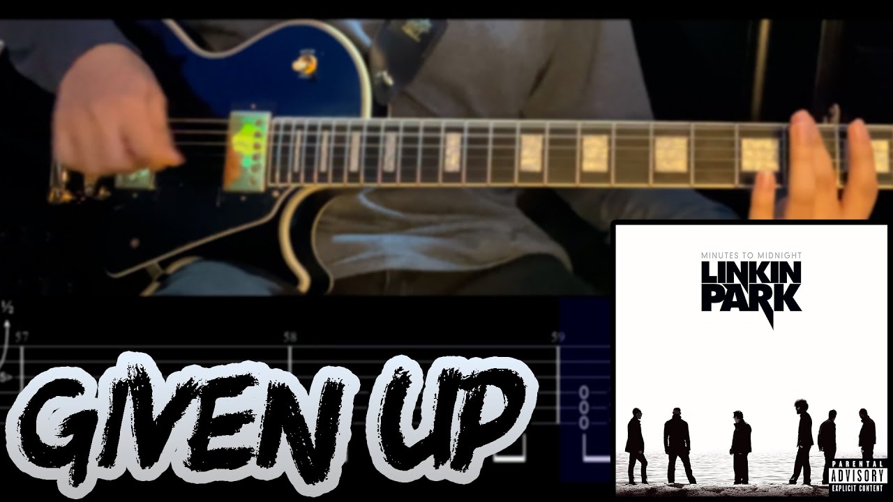 Given Up | Linkin Park | Tabs | Guitar Cover - YouTube