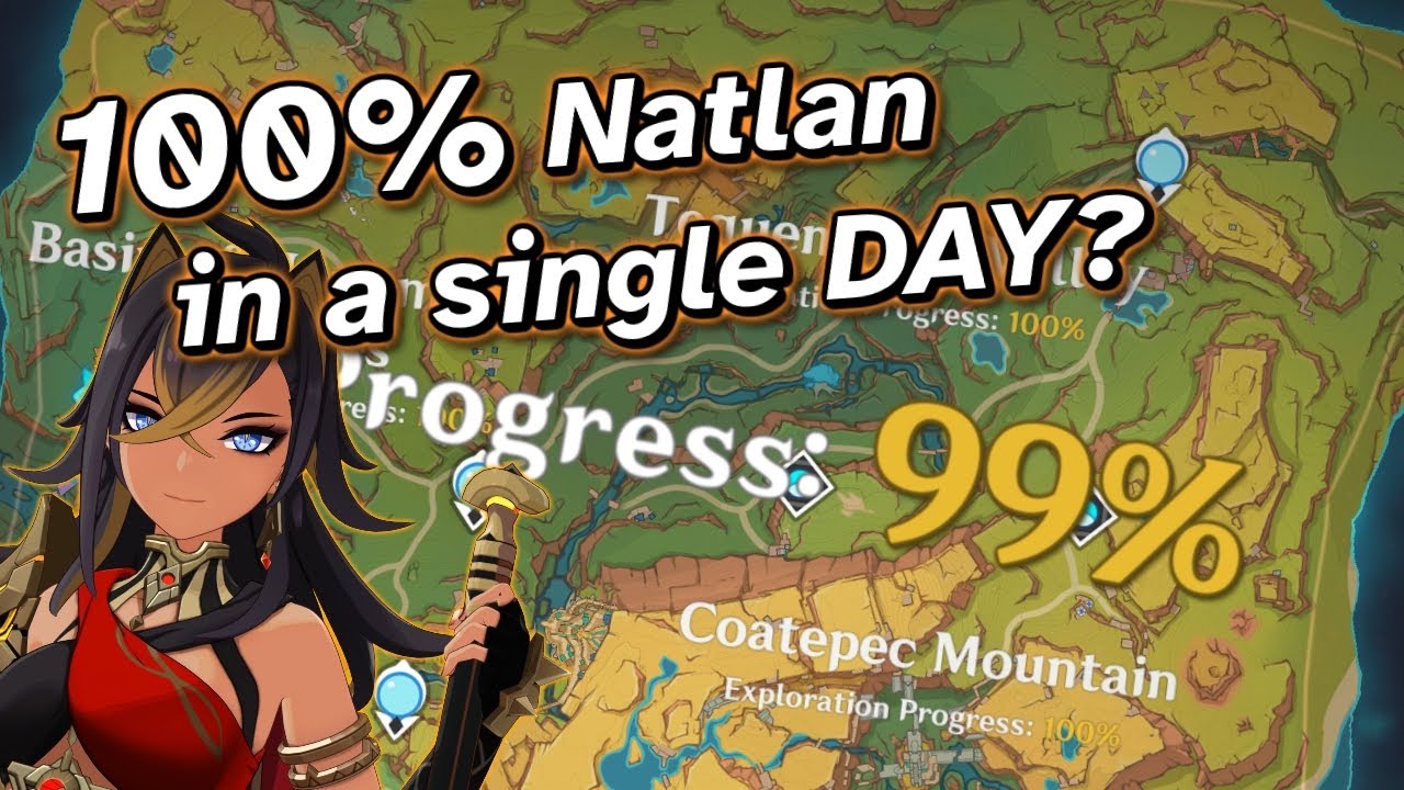 I attempted to 100% Natlan in 24 hours... (without the interactive map ...