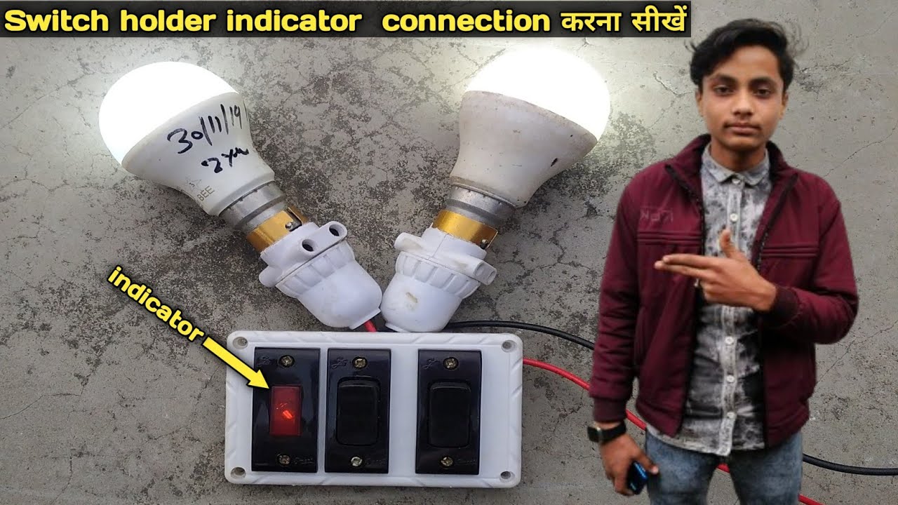 2 switch 2 holder 1 indicator connection || Switch holder indicator ...