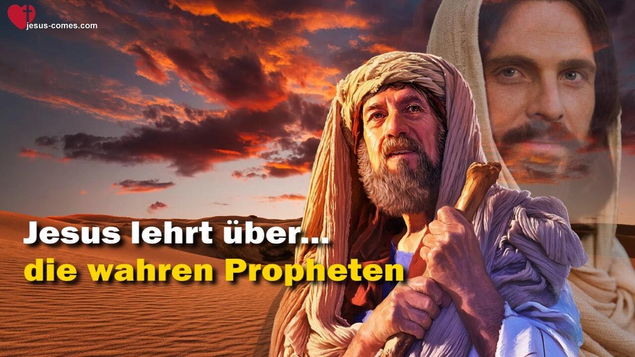 Jesus Christus erläutert die wahren Propheten ️ Das Grosse Johannes ...