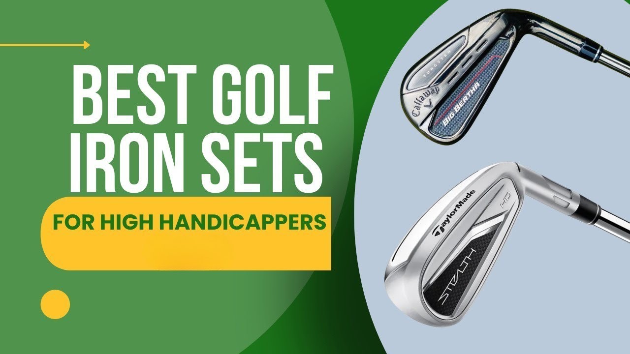 Best Golf Iron Sets for High Handicappers in 2025 - YouTube