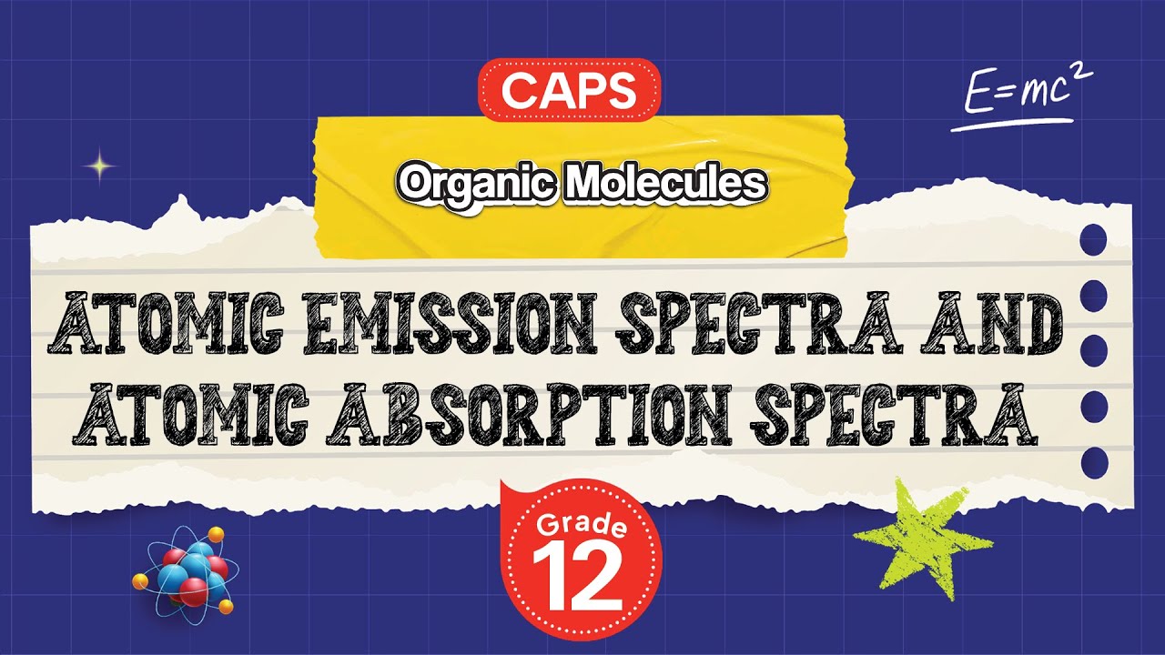 [GRADE 12] Atomic Emission Spectra and Atomic Absorption Spectra - YouTube