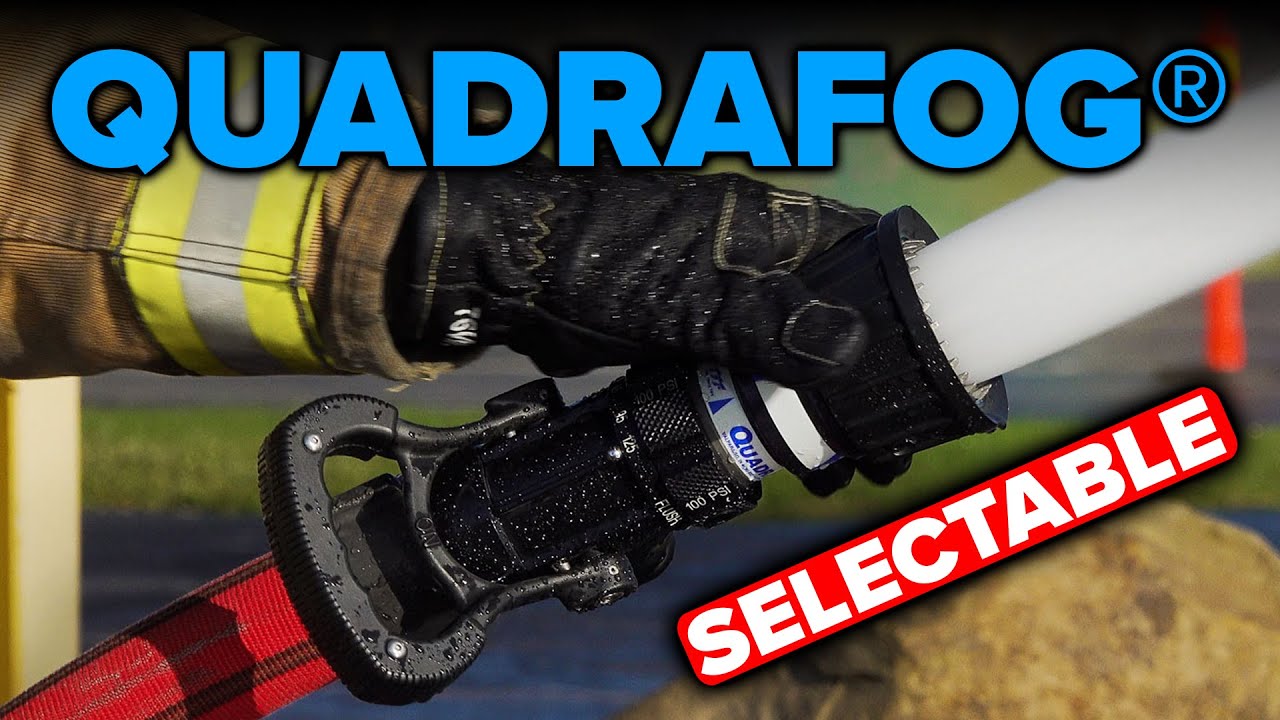 QuadraFog® Selectable Flow Rate Nozzle for Firefighting | Handline ...