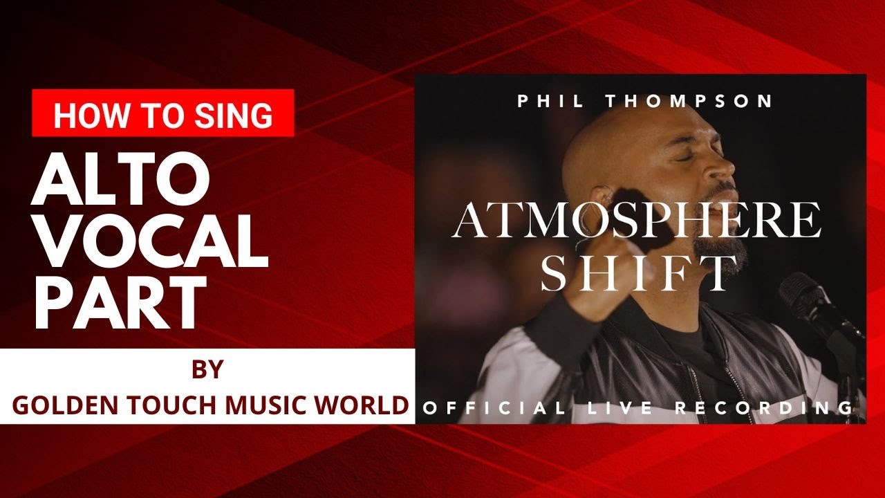 How To Sing Atmosphere Shift by Phil Thompson - Alto Vocals - YouTube