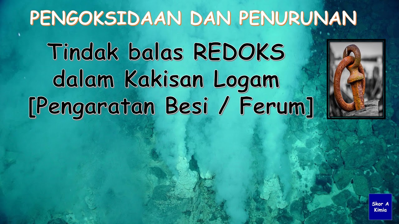 KIMIA SPM.PENGOKSIDAAN DAN PENURUNAN (Tindak balas REDOKS dalam Kakisan ...