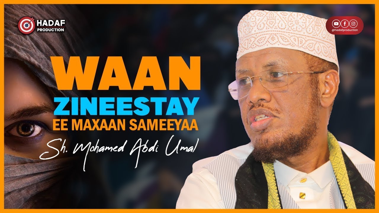 Waan Zineestay Qofna waan dilay Sideen ku Tawbad keenaa ᴴᴰ┇Sheekh ...