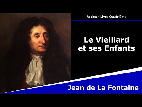 Le Vieillard et ses Enfants - Fables - Jean de La Fontaine
