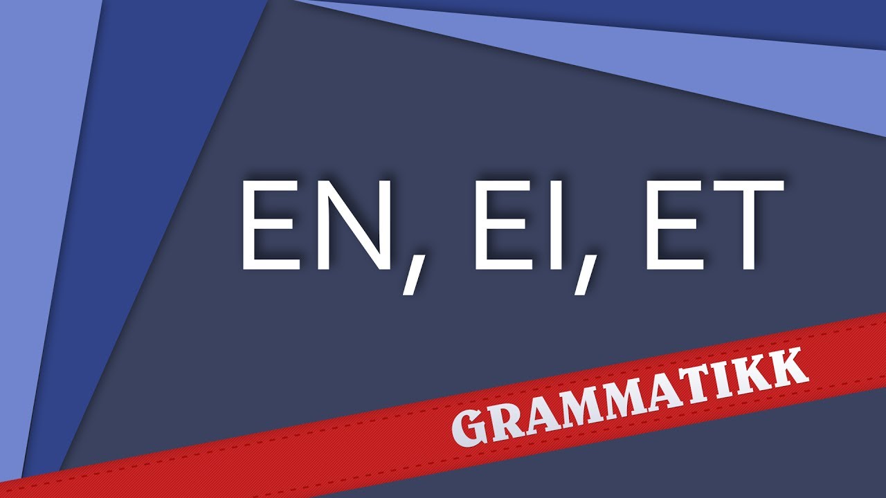 Norsk språk (Норвежский язык) - En, Ei, Et - YouTube