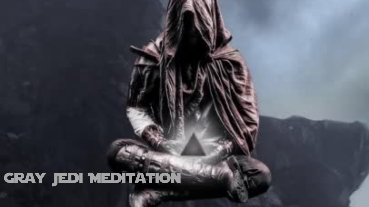 STAR WARS **Gray Jedi Meditation** #starwars - YouTube