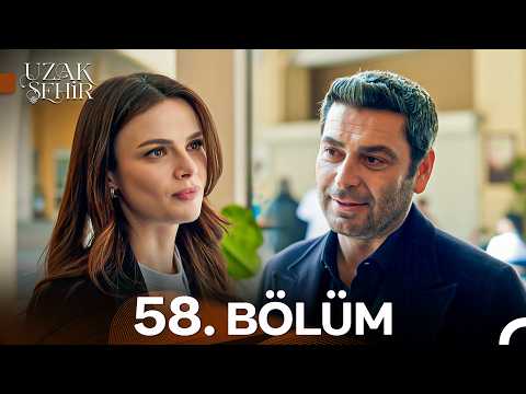 Uzak Şehir 58. Bölüm