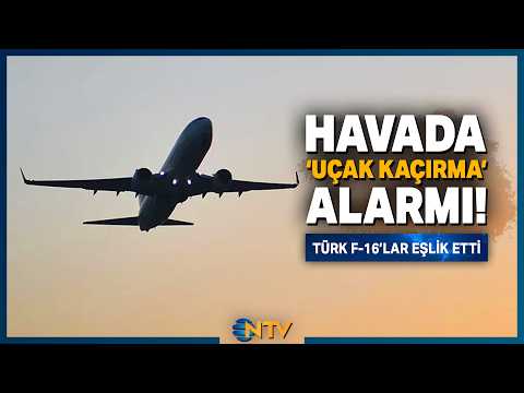 Son Dakika: Havada 'Uçak Kaçırma' Alarmı! Türk F-16'lar Havalandı | NTV