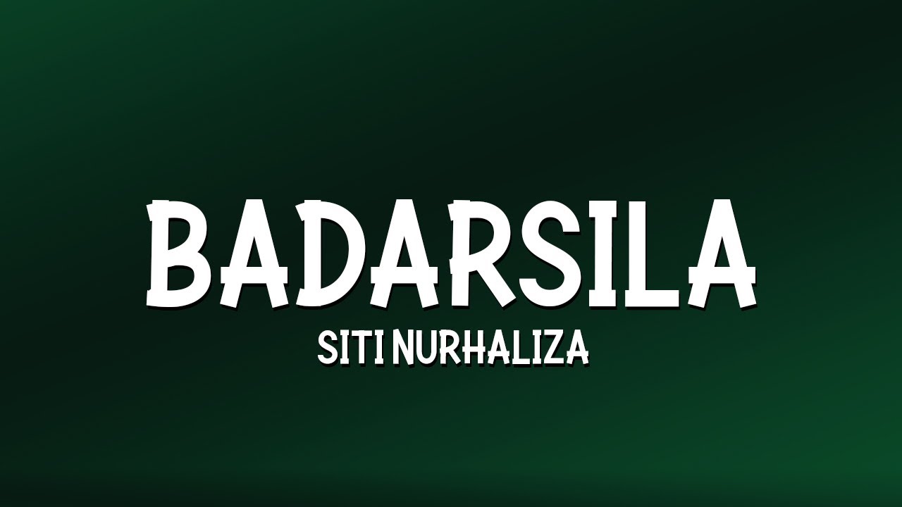 SITI NURHALIZA - Badarsila (Official Lyric Video) - YouTube