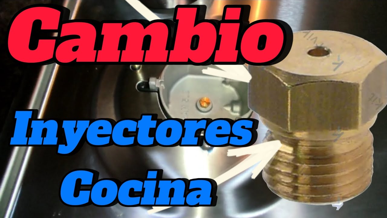 Cambio de Chiclés/ Inyectores De Cocina - YouTube