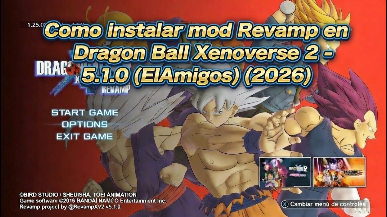 Como instalar mod Revamp en Dragon Ball Xenoverse 2 - 5.1.0 (2026 ...