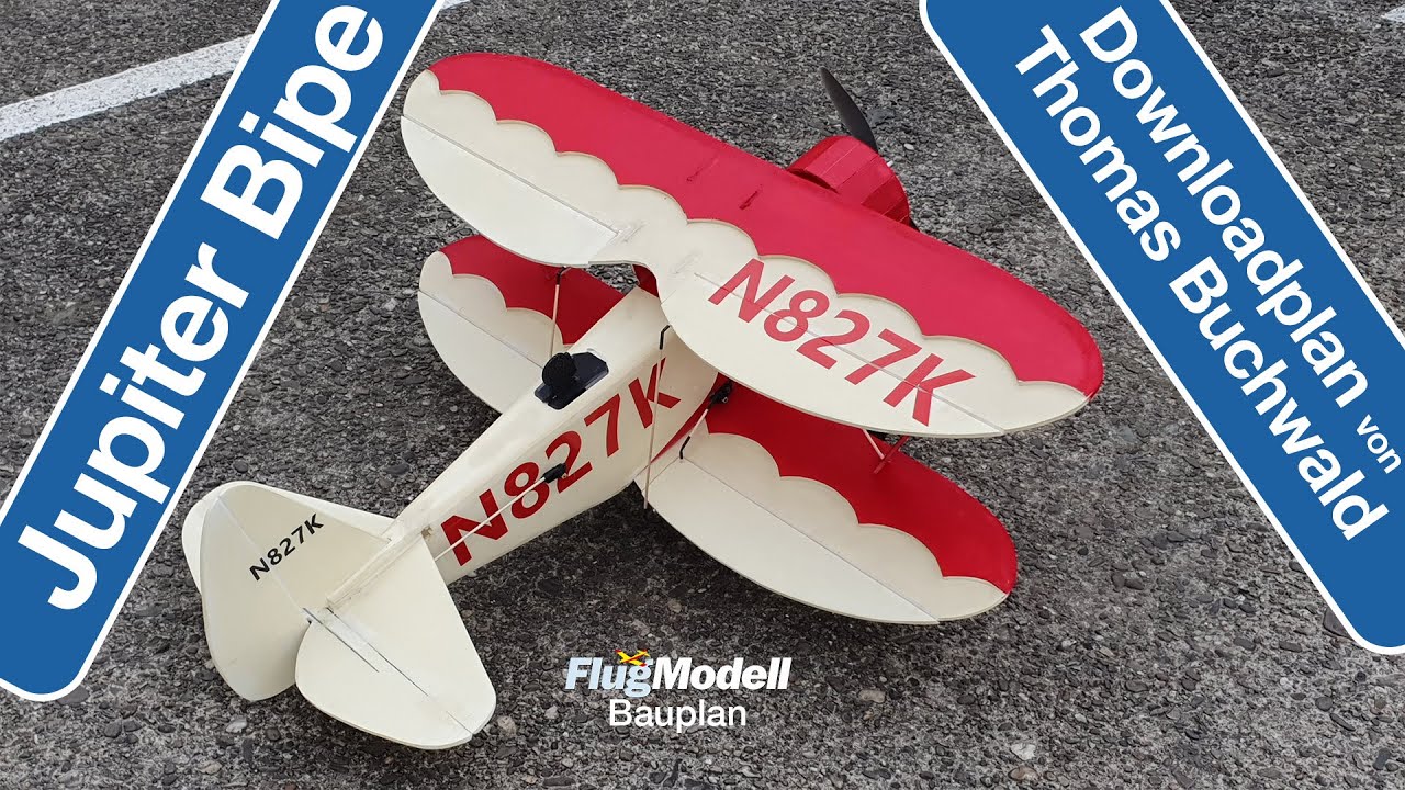 Macht Spaß! Jupiter Bipe – Doppeldecker im Retro-Look von Thomas Buchwald aus FlugModell 7+8/204 ...