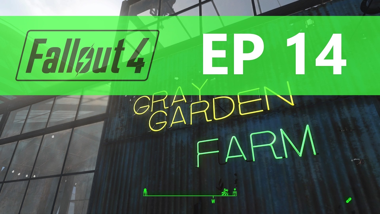 Fallout 4 : EP14 - Gray garden farm - YouTube