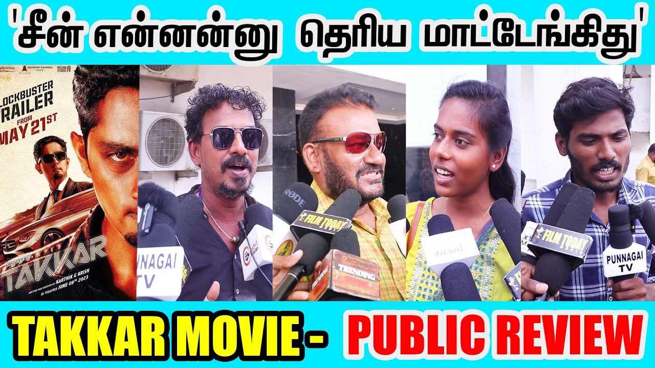 Takkar Public Review Siddharth Takkar Review Film Today Media