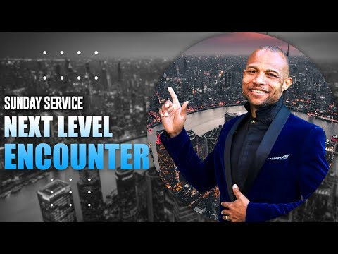 Sunday Service - Next Level Encounter - YouTube