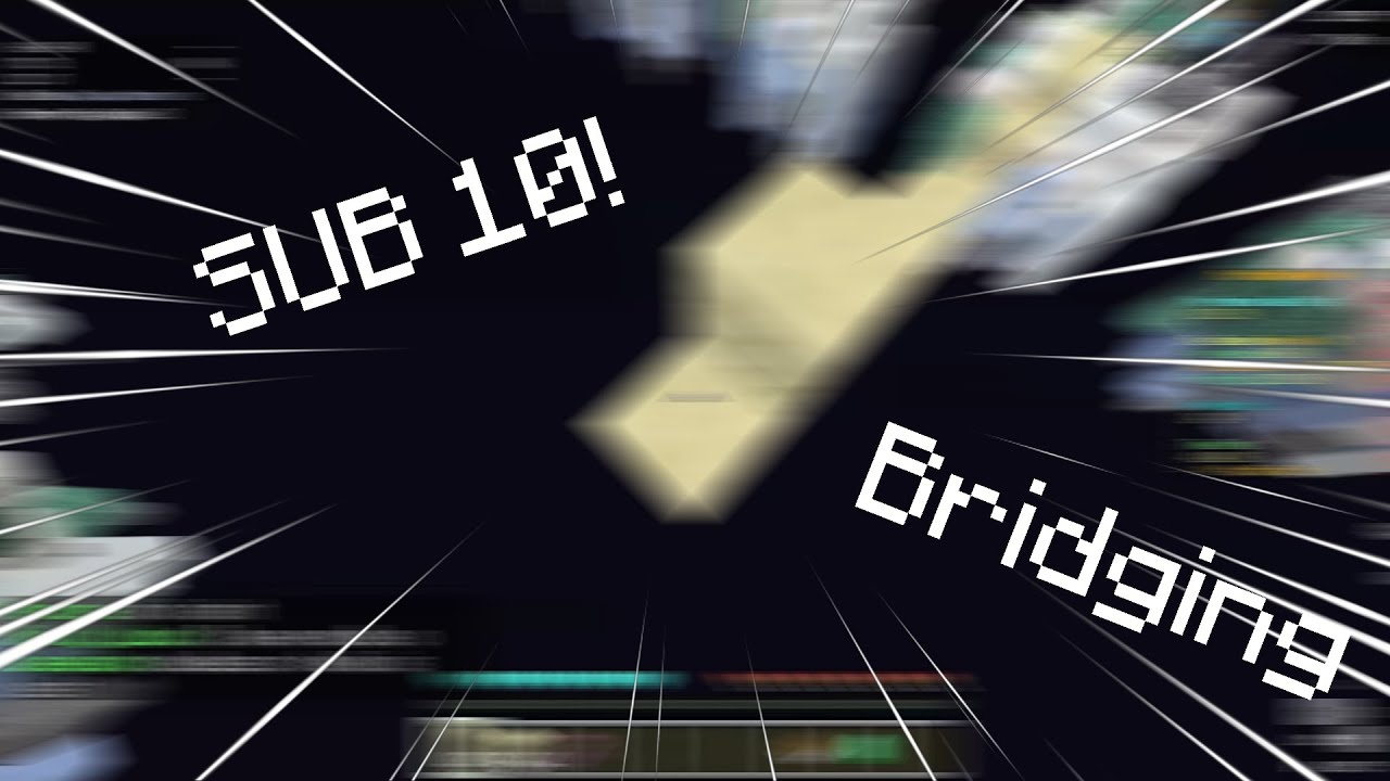 getting a sub 10 in bridging - YouTube