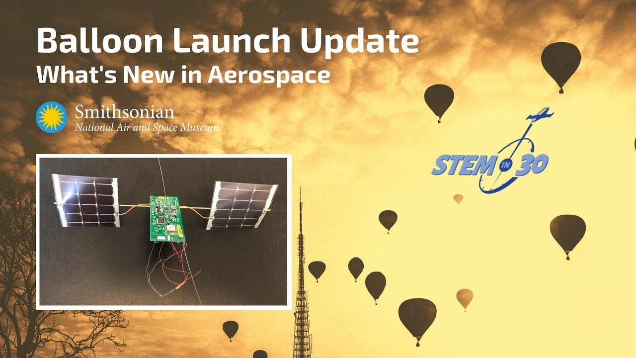 Nation Wide Balloon Launch Update: What's New in Aerospace - YouTube