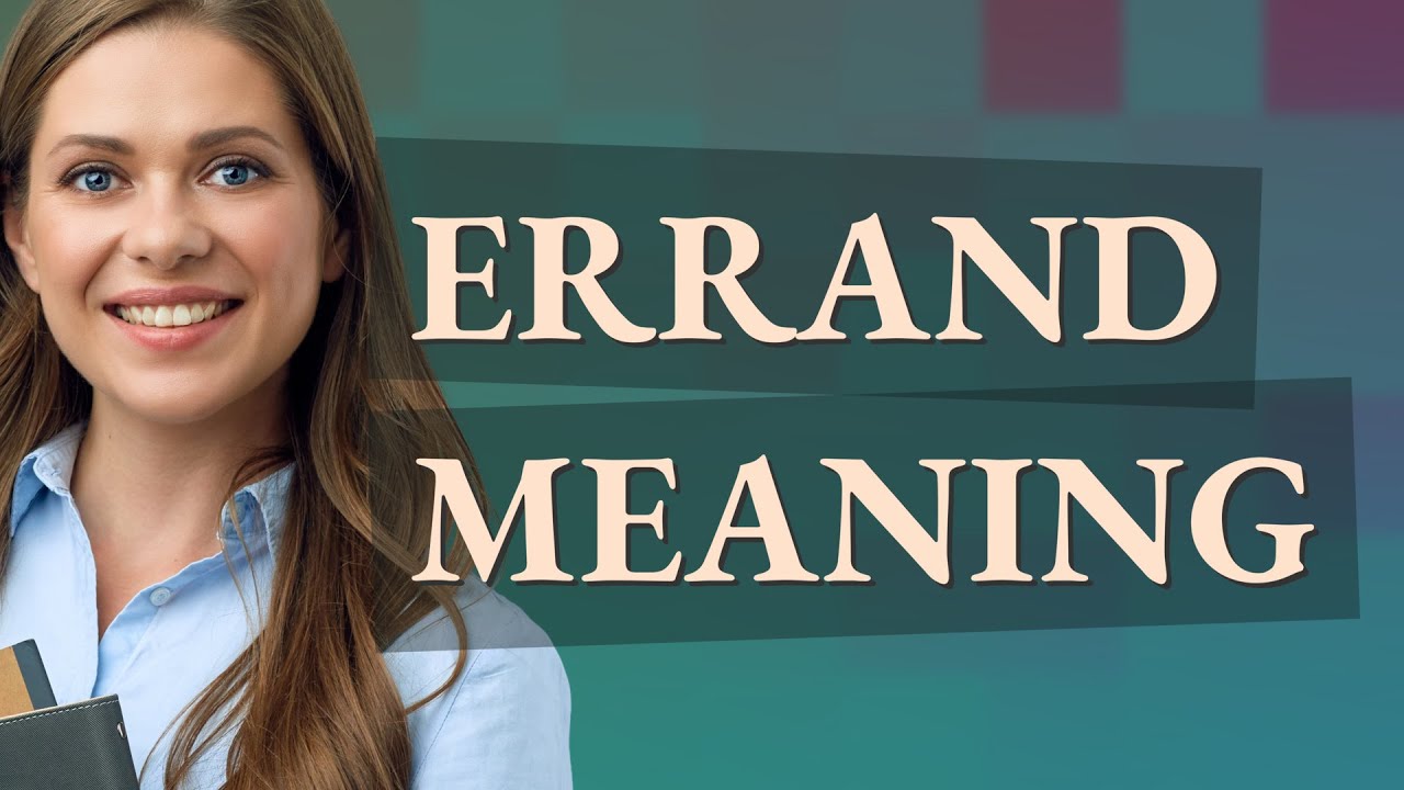 Errand | meaning of Errand - YouTube