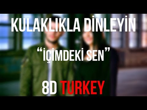 Bilal Sonses & Tuğçe Kandemir - İçimdeki Sen (8D VERSION)
