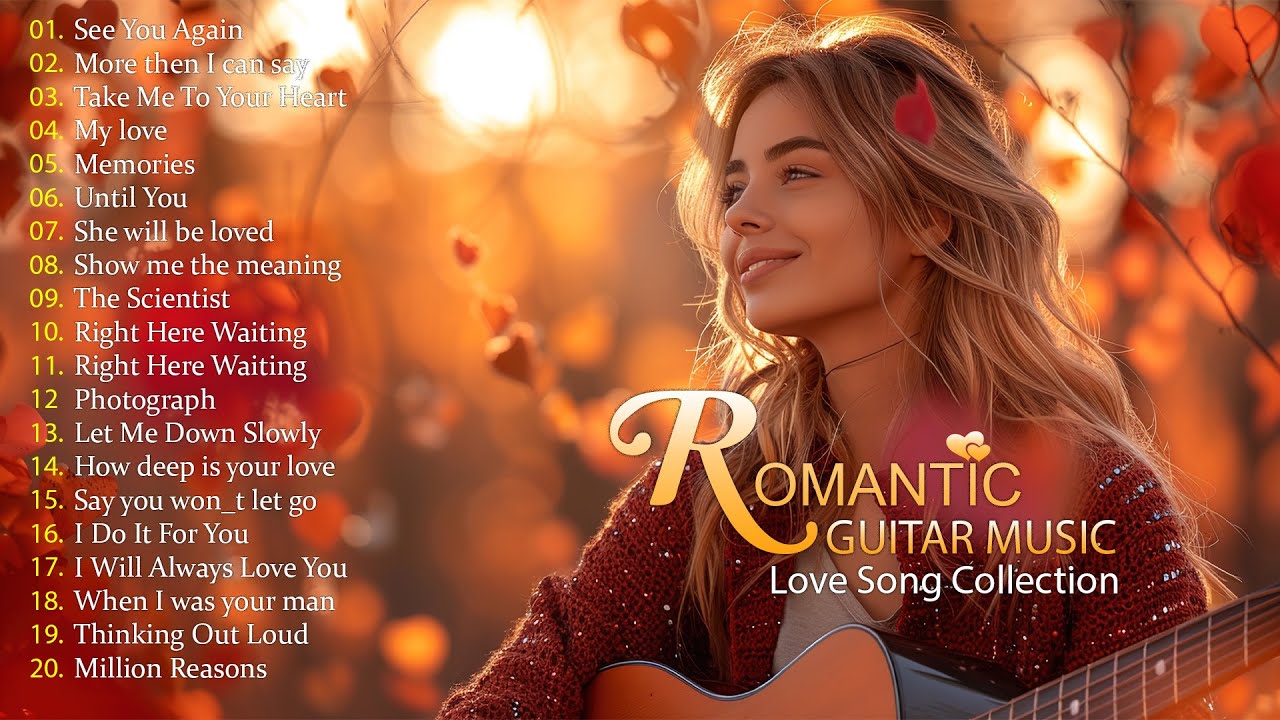 Relax With The Best Romantic Guitar Music Collection Of All Time 🎸 ...
