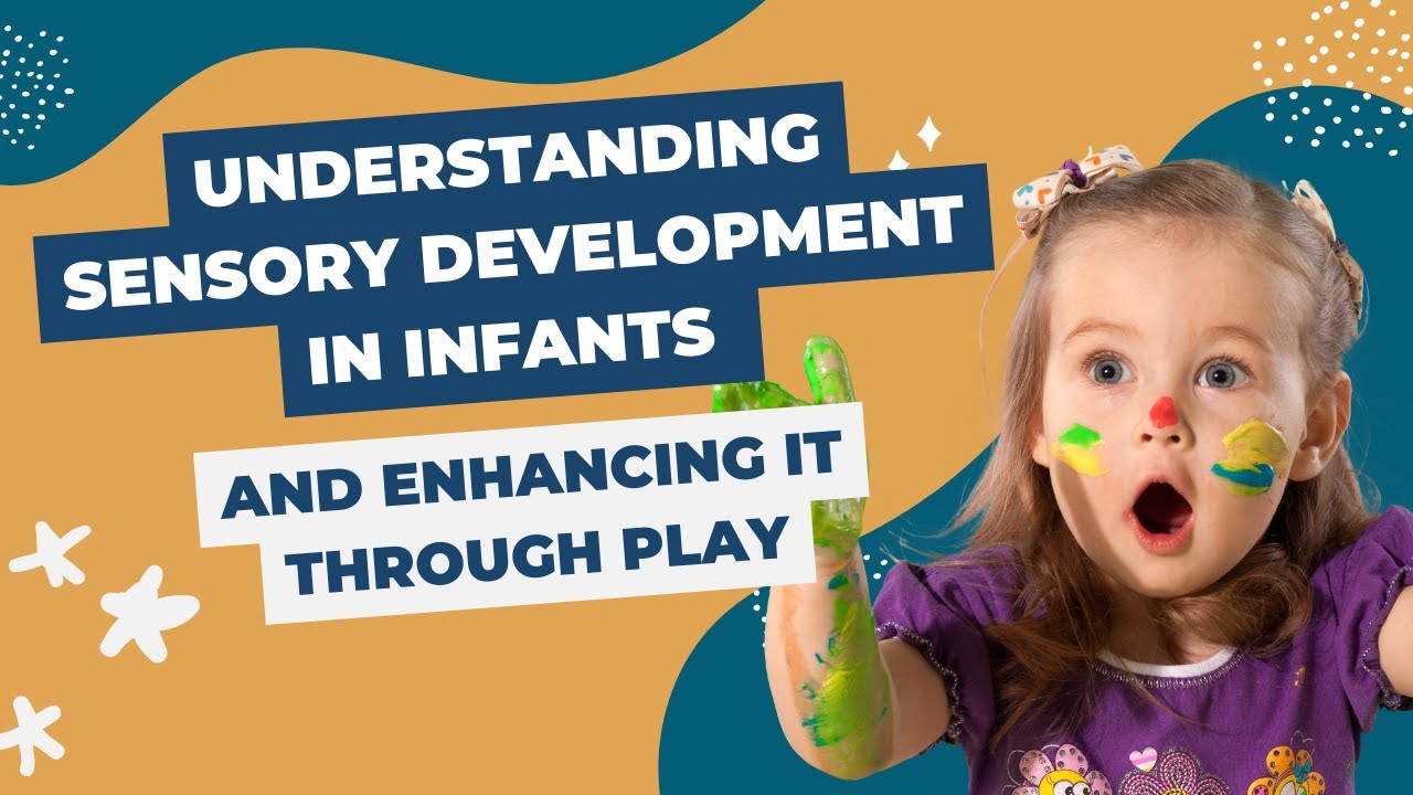 Expert Seminar: Understanding Sensory Development in Infants and ...