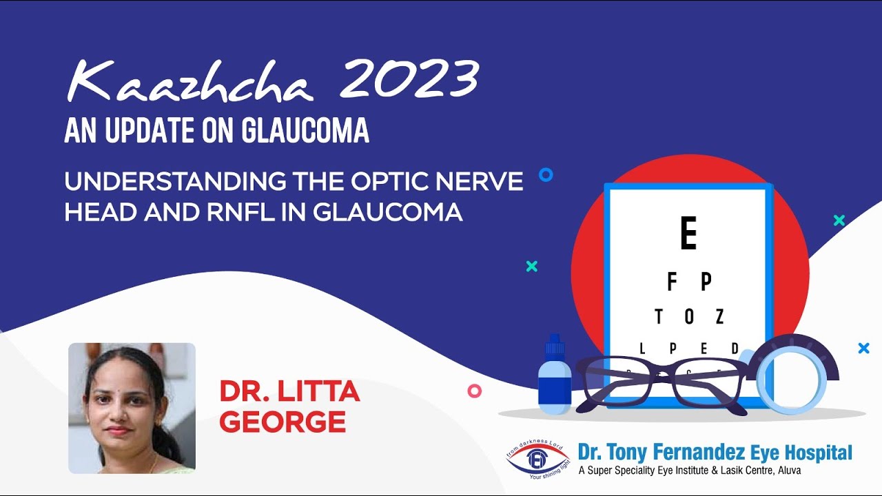 Understanding The Optic nerve head and RNFL in Glaucoma | Dr. Litta ...