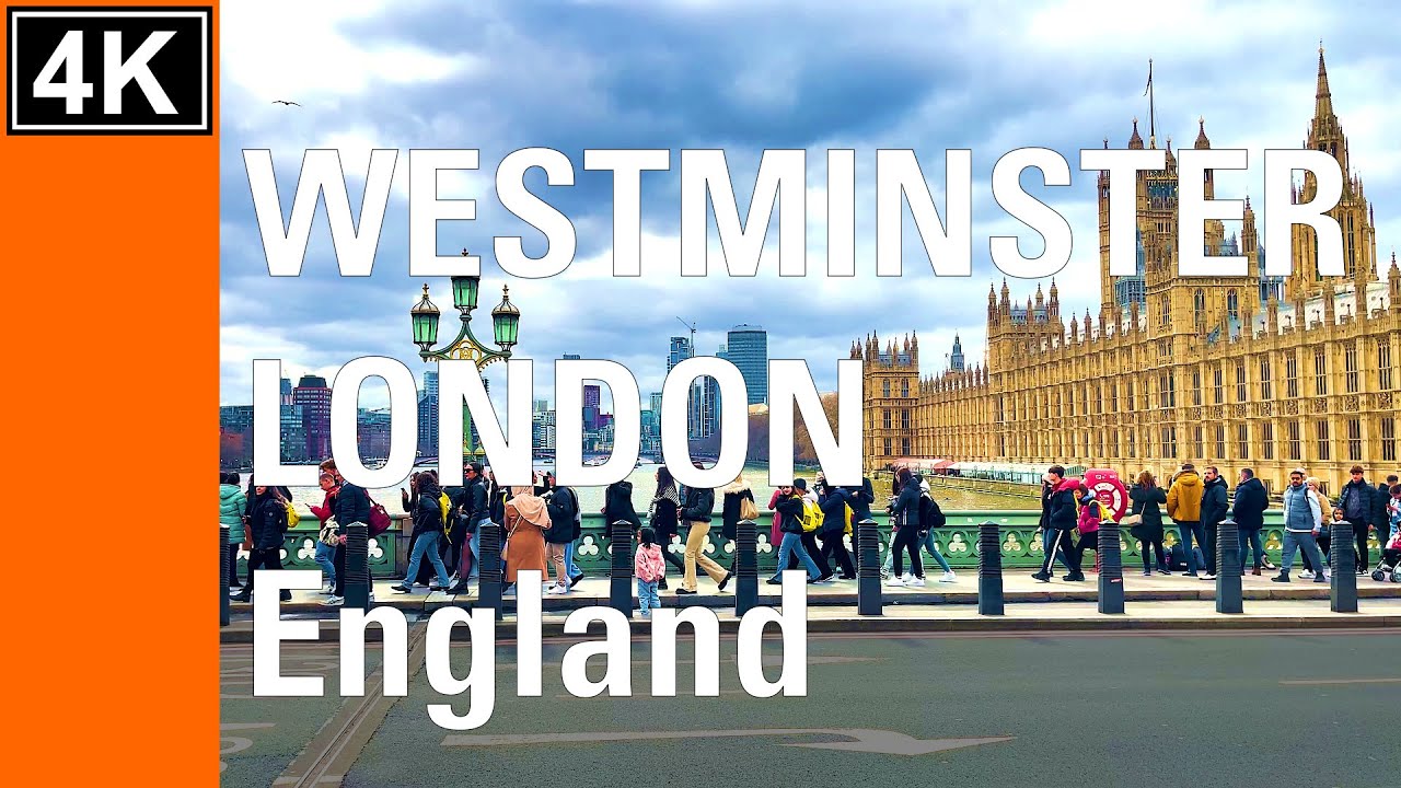 WESTMINSTER - London, England - [4K] [60 fps] Virtual Walk Tour - YouTube