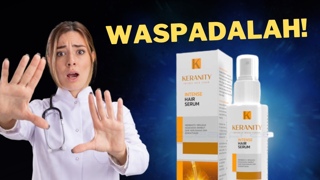 Keranity Ulasan | Bagaimana cara kerja Keranity? | ⚠️ Pemberitahuan ...