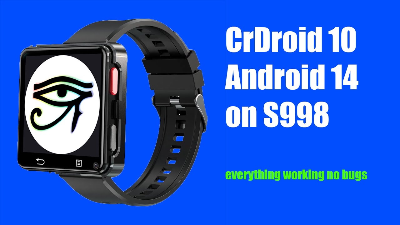 How to install GSI android 14 on S998 smart watch - YouTube